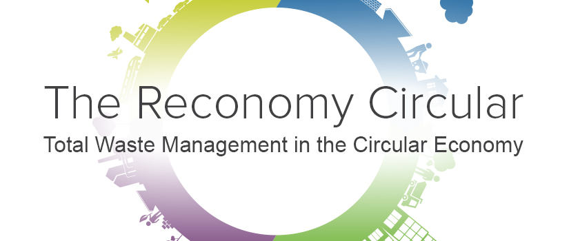The Reconomy Circular- Total Waste Management in the Circular Economy ...